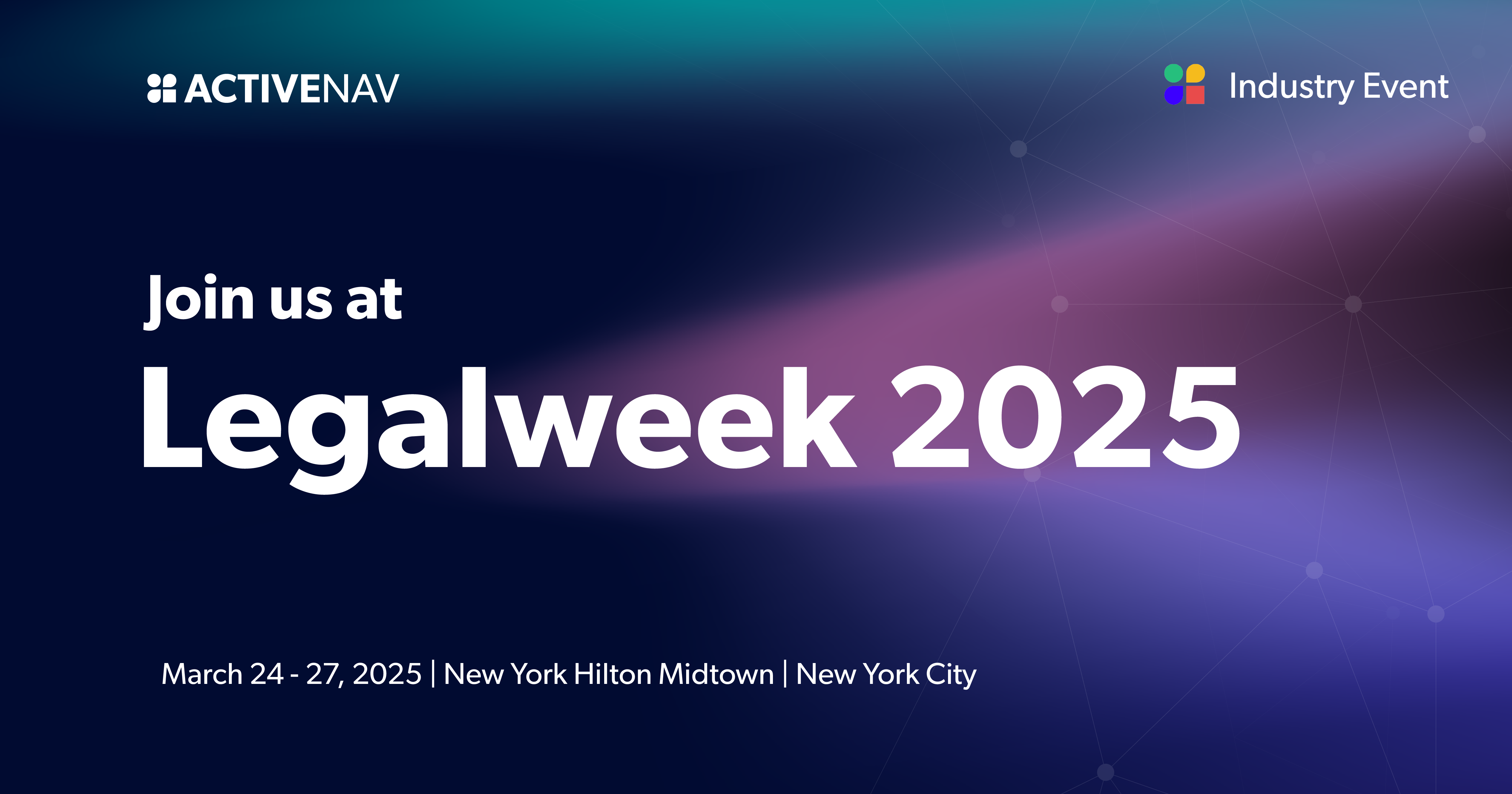 Meet ActiveNav During Legalweek 2025 in New York
